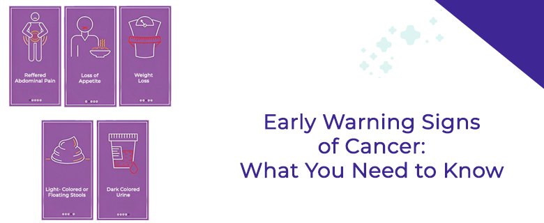 Early Warning Signs of Cancer